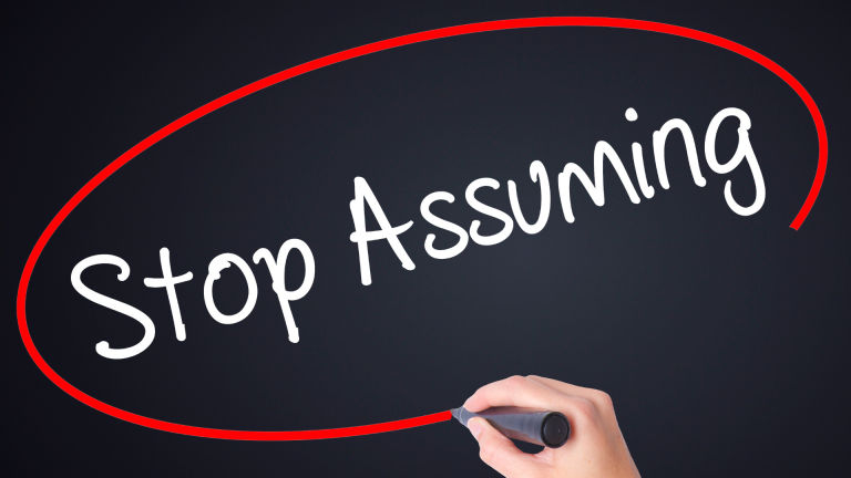Here's what happens when you make assumptions without facts | Ted Prodromou